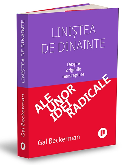 Liniștea de dinainte de Gal Beckerman | Editura Publica