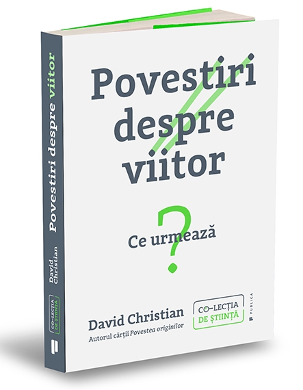 Povestiri despre viitor. Ce urmează? | Editura Publica