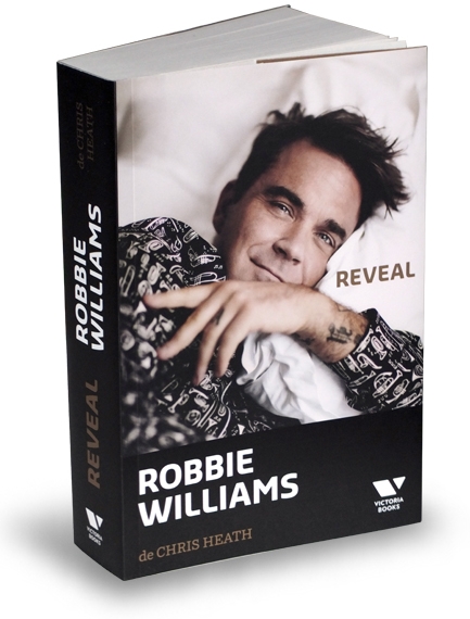 Robbie Williams: Reveal - Victoria Books | Editura Publica