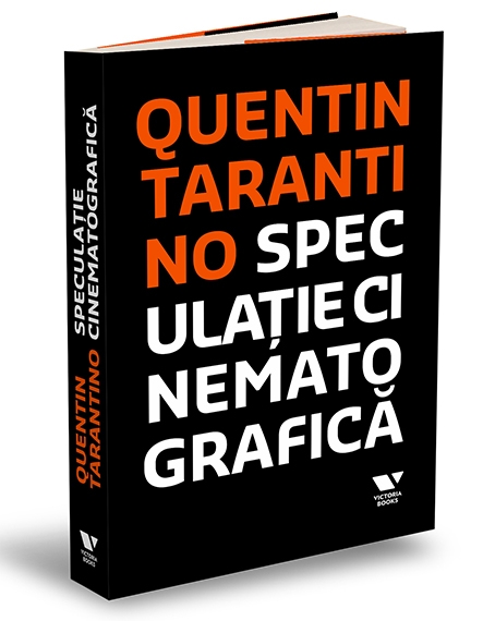 Speculație cinematografică. Quentin Tarantino | Editura Publica